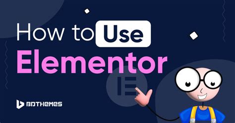 how to use elementor in 7 simple steps