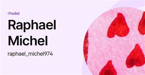 Raphael Michel Raphael Michel974 Profile Padlet