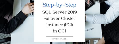 ทีละขั้นตอน Sql Server 2019 Failover Cluster Instance Fci ใน Oci