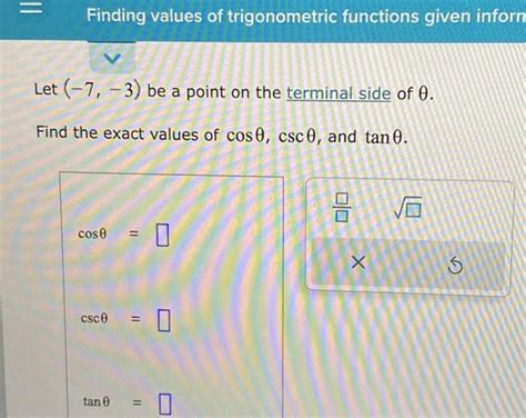 [answered] finding values of trigonometric functions given inform let 7