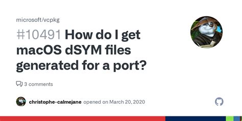 How Do I Get Macos Dsym Files Generated For A Port · Issue 10491 · Microsoftvcpkg · Github