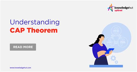 Understanding Cap Theorem Balancing Consistency Availability And