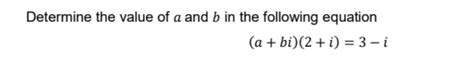 Solved Determine The Value Of A And B In The Following Chegg Com
