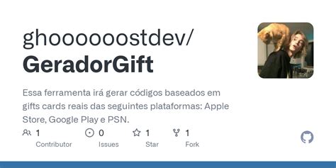 GitHub ghoooooostdev GeradorGift Essa ferramenta irá gerar códigos baseados em gifts cards