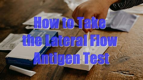 How To Take The Lateral Flow Antigen Test Visual Information