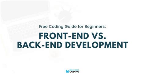 Front End Vs Back End Development Explained