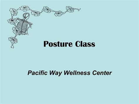 Ppt Posture Class Powerpoint Presentation Free Download Id696057