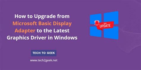 How To Upgrade From Microsoft Basic Display Adapter To The Latest Graphics Driver In Windows