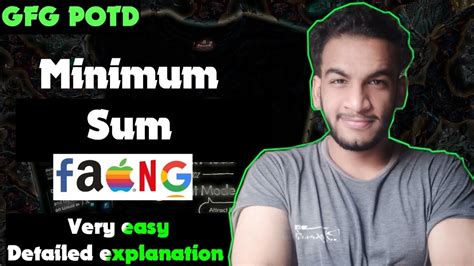 Minimum Sum Gfg Potd 09 11 24 Gfg Problem Of The Day Youtube