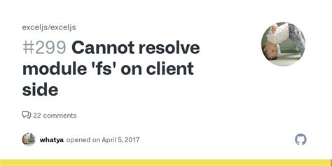 Cannot Resolve Module Fs On Client Side · Issue 299 · Exceljsexceljs · Github