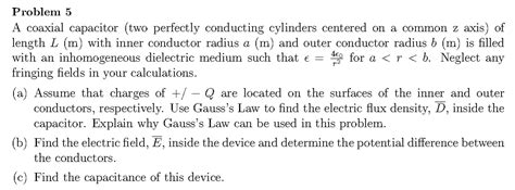 [solved] A Coaxial Capacitor Two Perfectly Conducting Cy