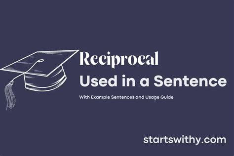 Reciprocal In A Sentence Examples 21 Ways To Use Reciprocal