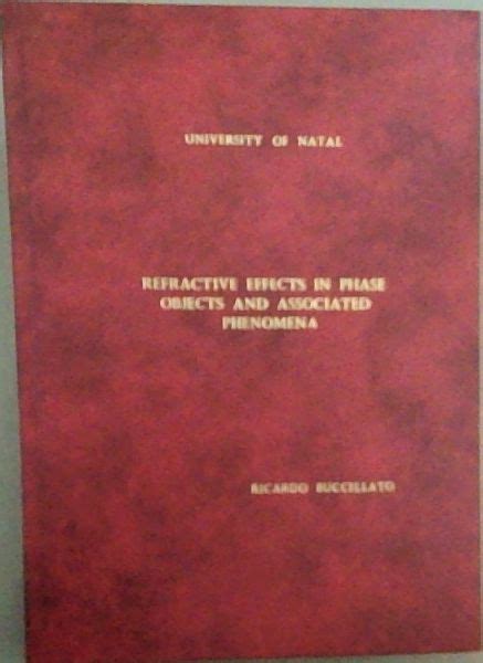 Refractive Effects In Phase Objects And Associated Phenomena