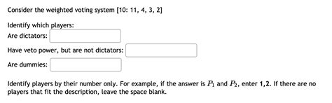 Solved Consider The Weighted Voting System [10 11 4 3 2]