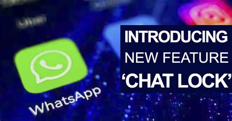 Whatsapp Introduces Password Protected Feature To Conceal Messages