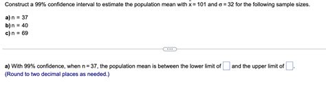 solved construct a 99 confidence interval to estimate the