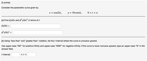 Solved Points Consider The Parametric Curve Given By X Chegg