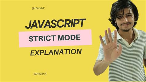 Understanding Strict Mode In Javascript Why And How To Use It Youtube