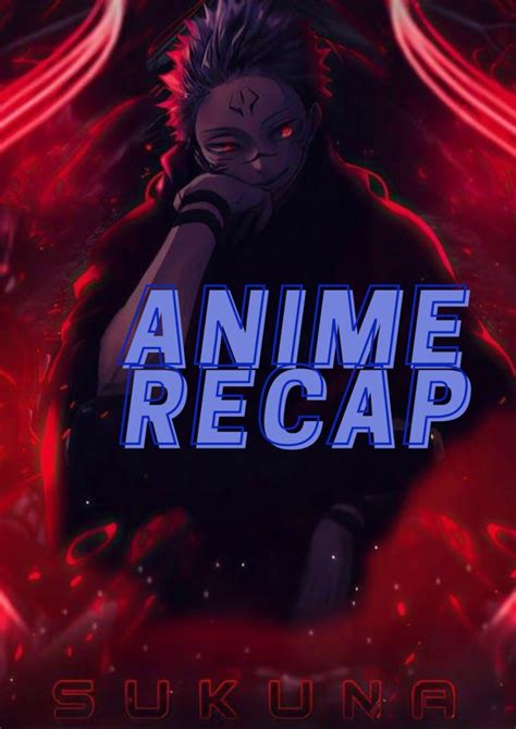write engaging anime or movie recap script for youtube or tik tok by danmosley04 fiverr