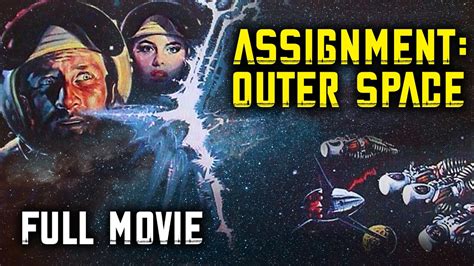 Assignment Outer Space Full Length Classic Sci Fi Movie English