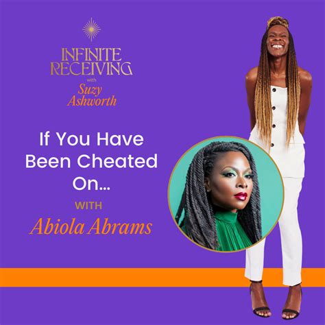 If You Have Been Cheated On With Abiola Abrams Suzy Ashworth