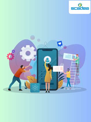 Benefits Of Mobile App Development For Your Business Scadea