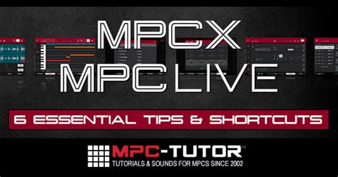 MPC X MPC One MPC Live Essential Tips Shortcuts You Need To Know