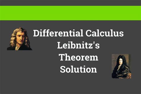 Leibnitz S Theorem In Differential Calculus Calculus Theorems Differential Calculus