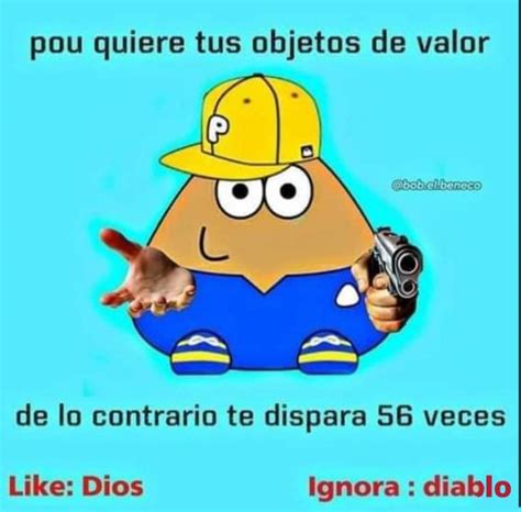 Pou Latinoamericano 🔫💩 Memes Amino • Español Amino