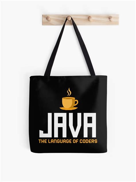 Java The Language Of Coders Tote Bag For Sale By Codersncoffee
