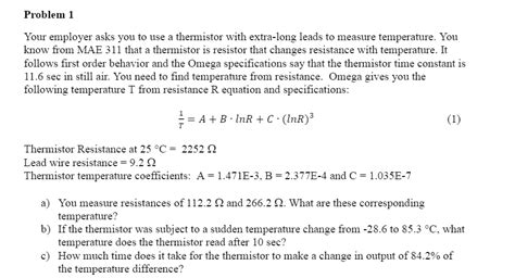 Solved Your Employer Asks You To Use A Thermistor With
