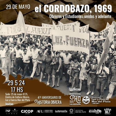 Charla A 55 Años De El Cordobazo En Luz Y Fuerza Mar Del Plata Idihcs