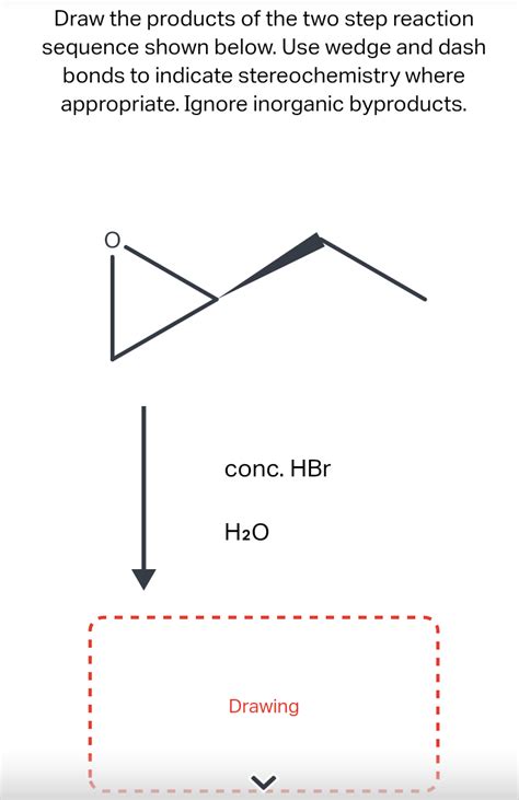 Solved Draw The Products Of The Two Step Reaction Sequence