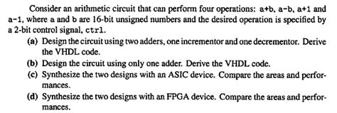 Solved Consider An Arithmetic Circuit That Can Perform Four Chegg
