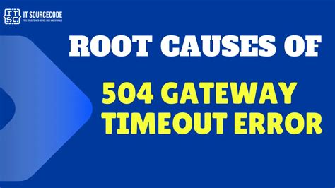 What Does 504 Gateway Timeout Mean And How To Fix 504 Error