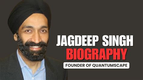 Jagdeep Singh Quantumscape Founder Net Worth Age Career