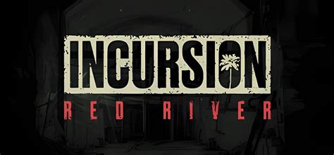 Incursion Red River V1210