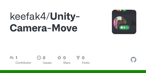 GitHub Keefak4 Unity Camera Move