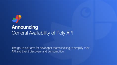 Announcing The General Availability Of Poly Api Polyapi