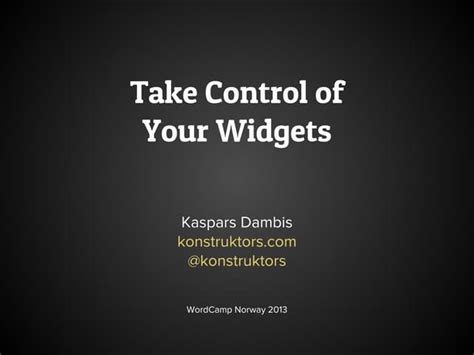 Take Control Of Your Wordpress Widgets Ppt