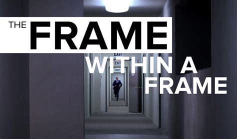 What Is Internal Framing In Film