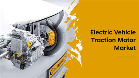 Navigating The Electric Vehicle Traction Motor Market Growth Drivers