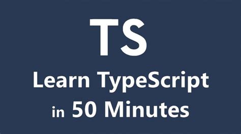 Learn Typescript In 50 Minutes Tutorial For Beginners