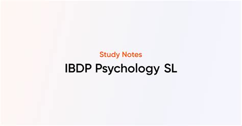 Free Ib Dp Psychology Sl Notes Tutorchase