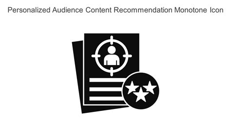 Personalized Audience Content Recommendation Monotone Icon In Powerpoint Pptx Png And Editable