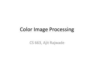 PPT Color Image Processing PowerPoint Presentation Free Download ID 5516133