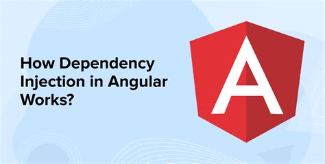 How Dependency Injection In Angular Works Tatvasoft Blog