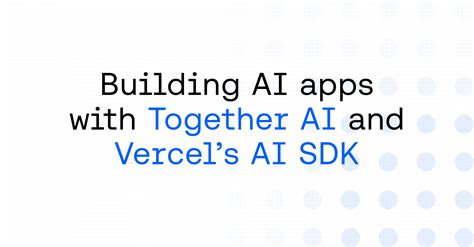 Quickstart Using Vercels Ai Sdk With Together Ai