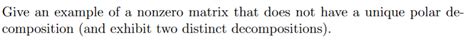 Solved Give An Example Of A Nonzero Matrix That Does Not Chegg