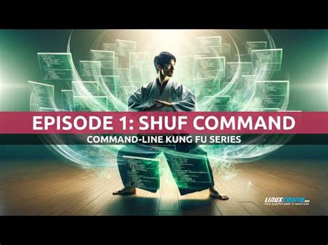Mastering Command Line Kung Fu Essential Shuf Techniques LinuxConfig